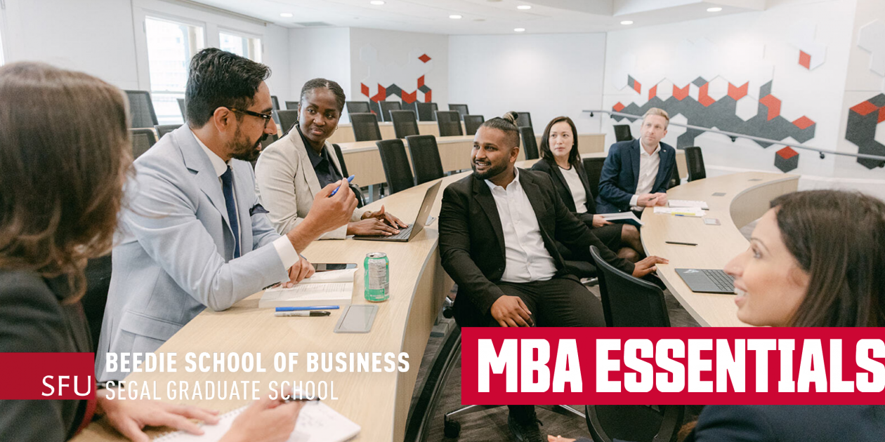 Essentials: A Deep Dive on the Executive MBA / Events - Simon Fraser University