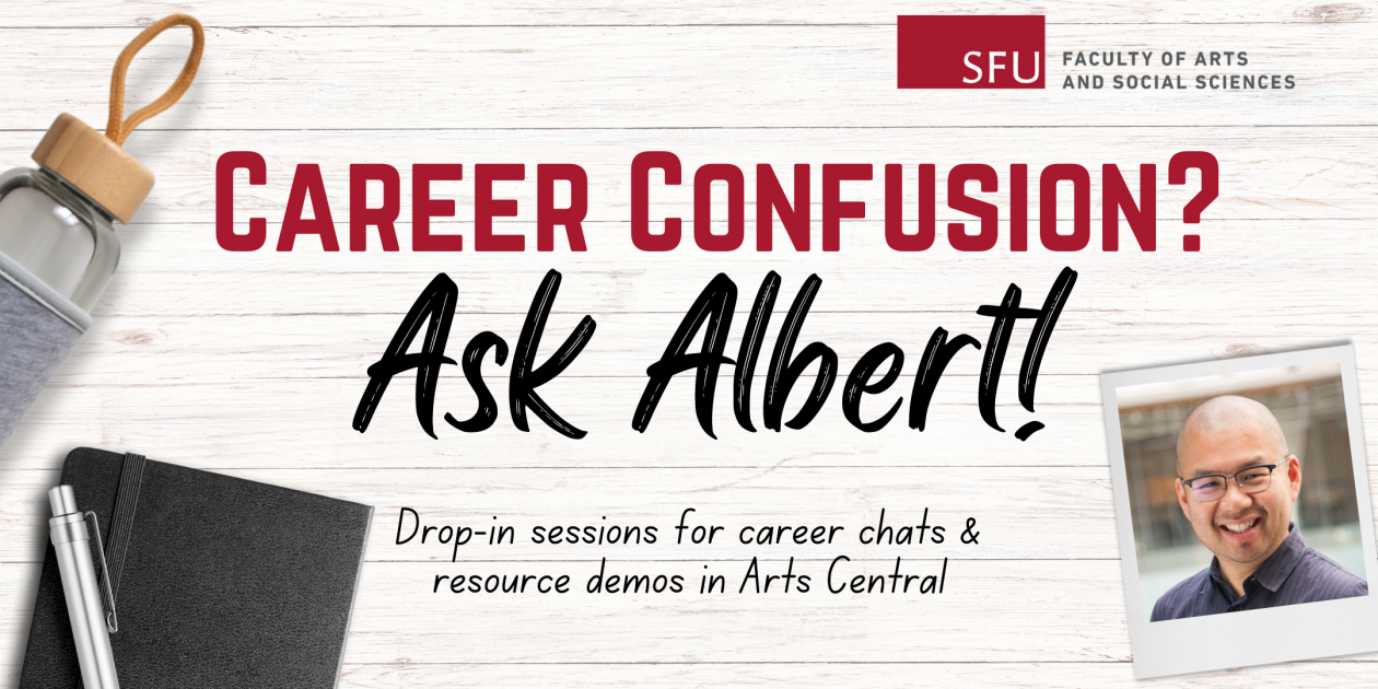Career Confusion? Ask Albert! / Events - Simon Fraser University