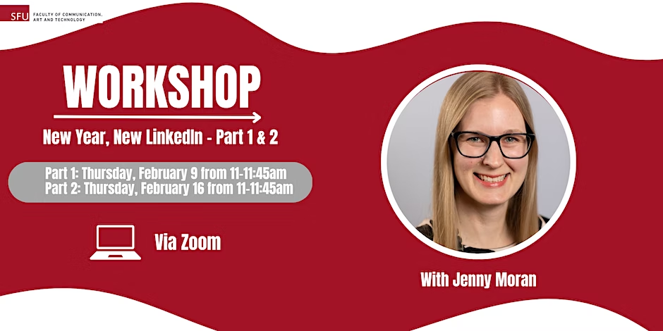 FCAT LinkedIn Workshop Part 1 / Events - Simon Fraser University