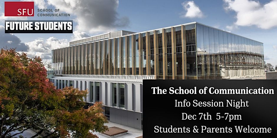 SFU School of Communication: Future Student Info Session / Events ...
